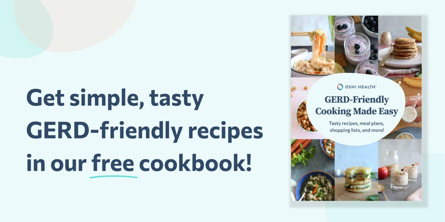 GERD diet plan: Foods to eat to prevent acid reflux - Oshi Health