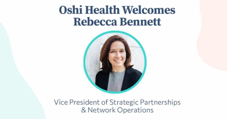 Oshi Health Welcomes Rebecca Bennett as Vice President of Strategic Partnerships & Network ...